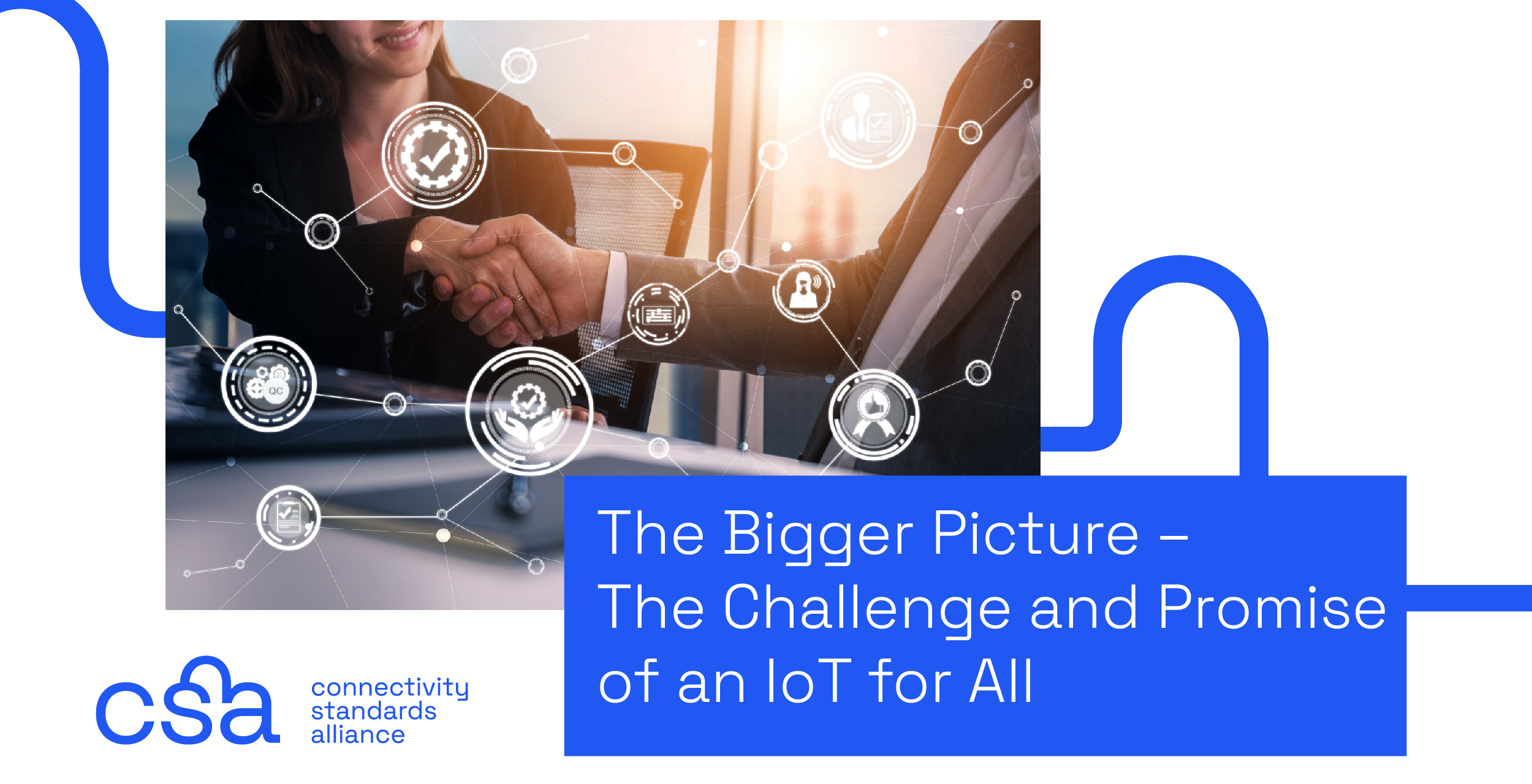 The Bigger Picture - CSA-IOT