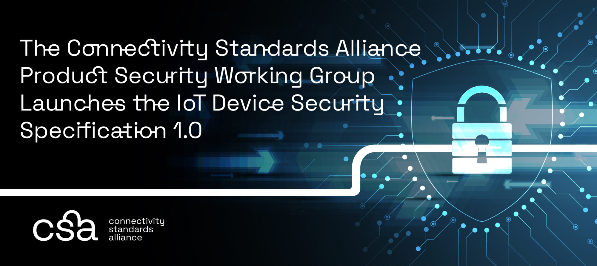 The Connectivity Standards Alliance Product Security Working Group Launches the IoT Device ...